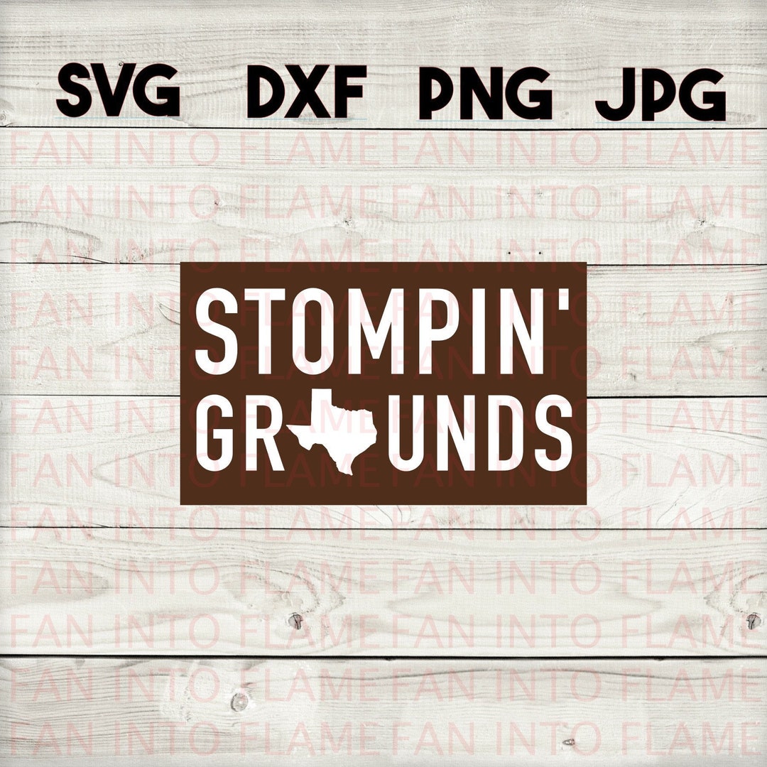 Stompin Grounds SVG, DXF, Png, Jpg, Digital Download, Silhouette ...