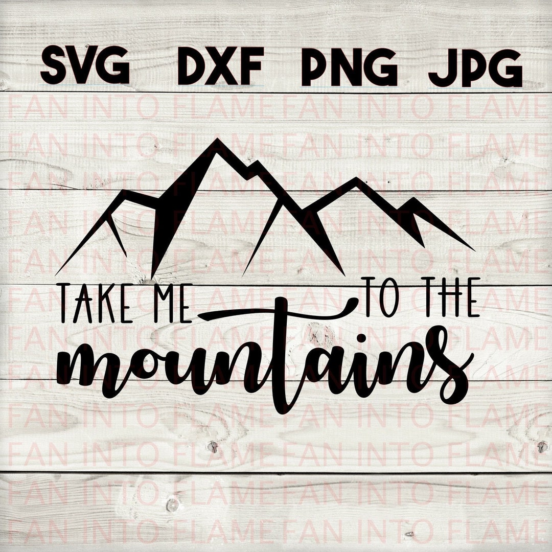 Mountains SVG, DXF, Png, Jpg, Digital Download, Silhouette, Cricut ...