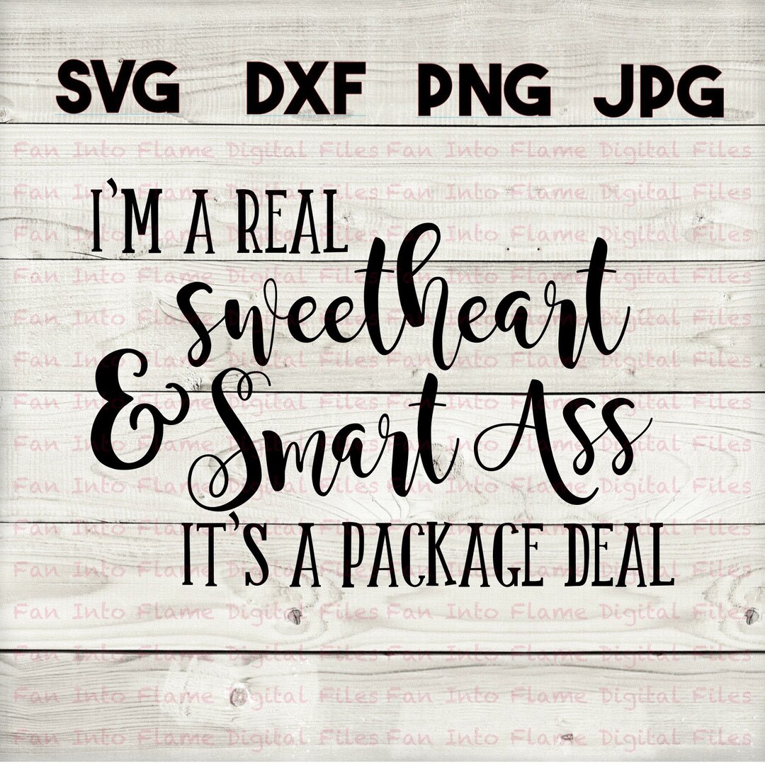 Sweetheart Smart Ass SVG, DXF, Png, Jpg, Digital Download, Silhouette ...