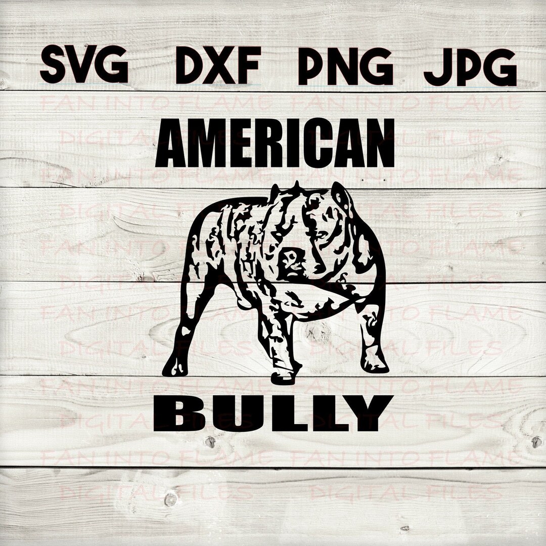 American Bully SVG, DXF, Png, Jpg, Digital Download, Silhouette, Cricut ...
