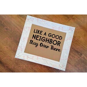 Like a Good Neighbor SVG, DXF, Png, Jpg, Digital Download, Silhouette ...