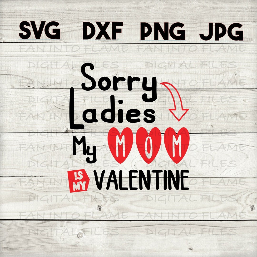 Sorry Ladies SVG, DXF, Png, Jpg, Digital Download, Silhouette, Cricut ...