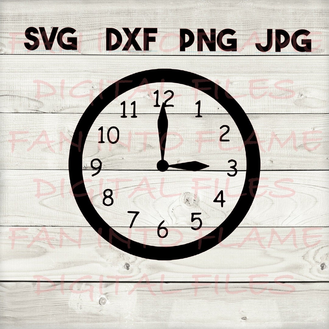 Clock SVG, DXF, Png, Jpg, Digital Download, Silhouette, Cricut - Etsy