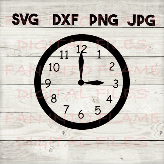 Clock SVG DXF Png Jpg Digital Download Silhouette Cricut - Etsy