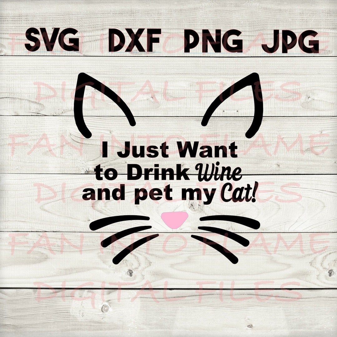 Drink Wine Pet Cat SVG, DXF, Png, Jpg, Digital Download, Silhouette ...