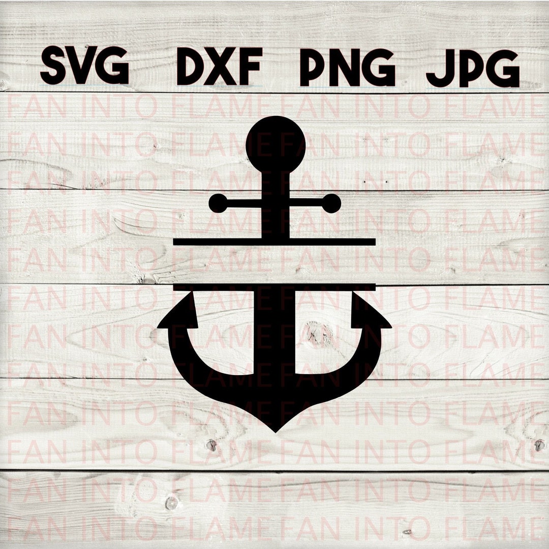 Split Anchor SVG, DXF, Png, Jpg, Digital Download, Silhouette, Cricut ...