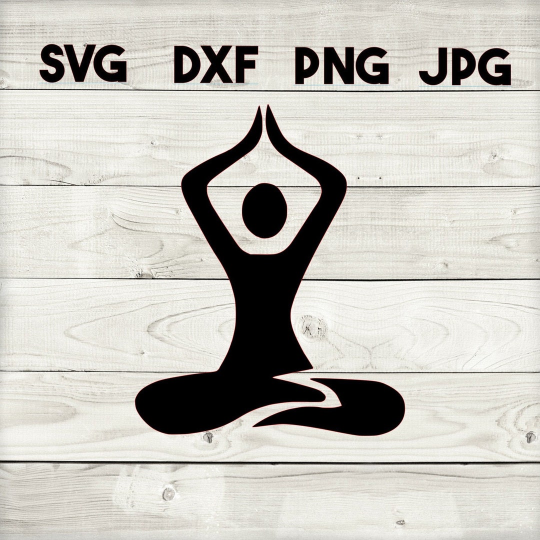 Yoga SVG, DXF, Png, Jpg, Digital Download, Silhouette, Cricut - Etsy