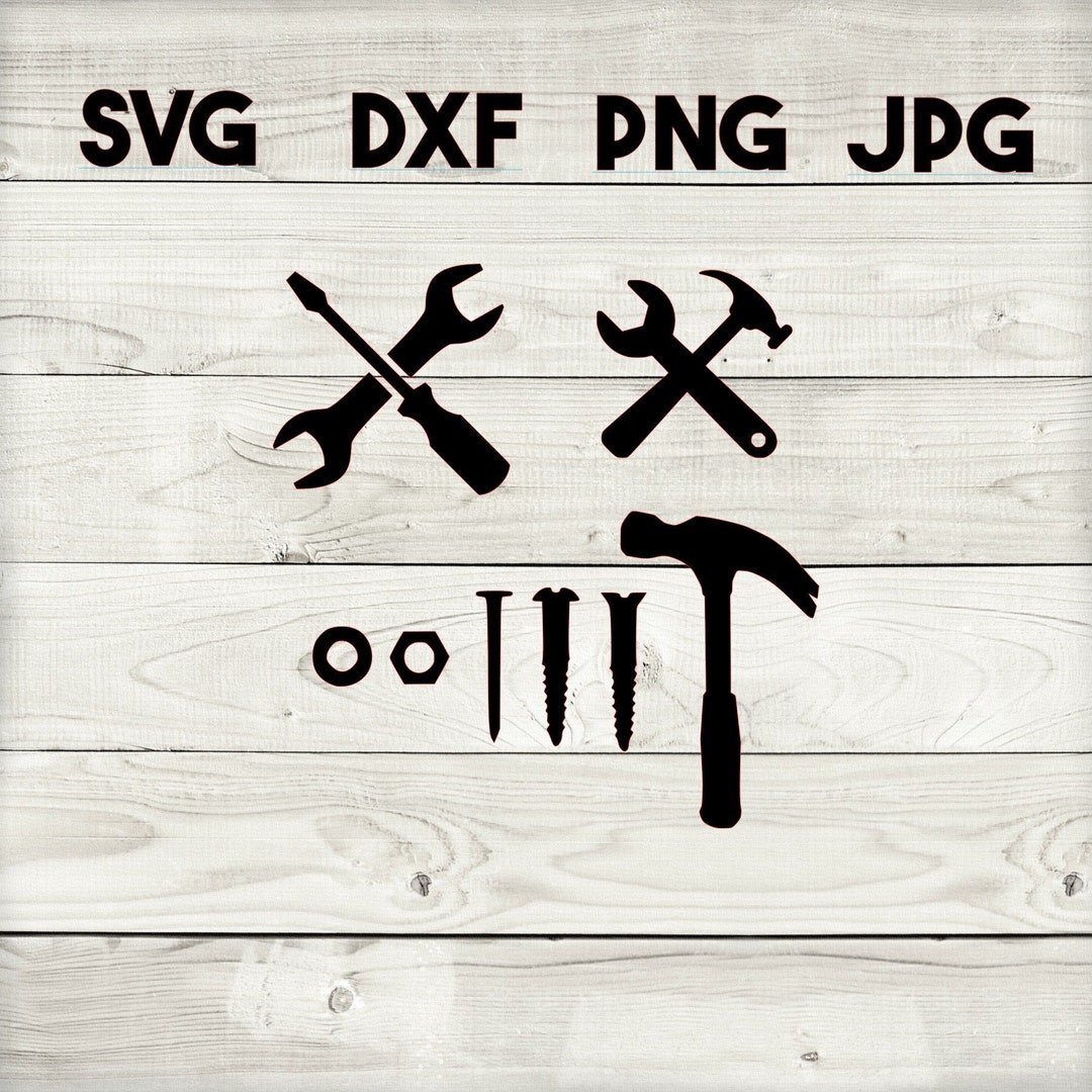 Tools SVG, DXF, Png, Jpg, Digital Download, Silhouette, Cricut - Etsy