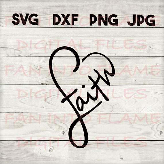 Faith Heart SVG DXF Png Jpg Digital Download Silhouette | Etsy