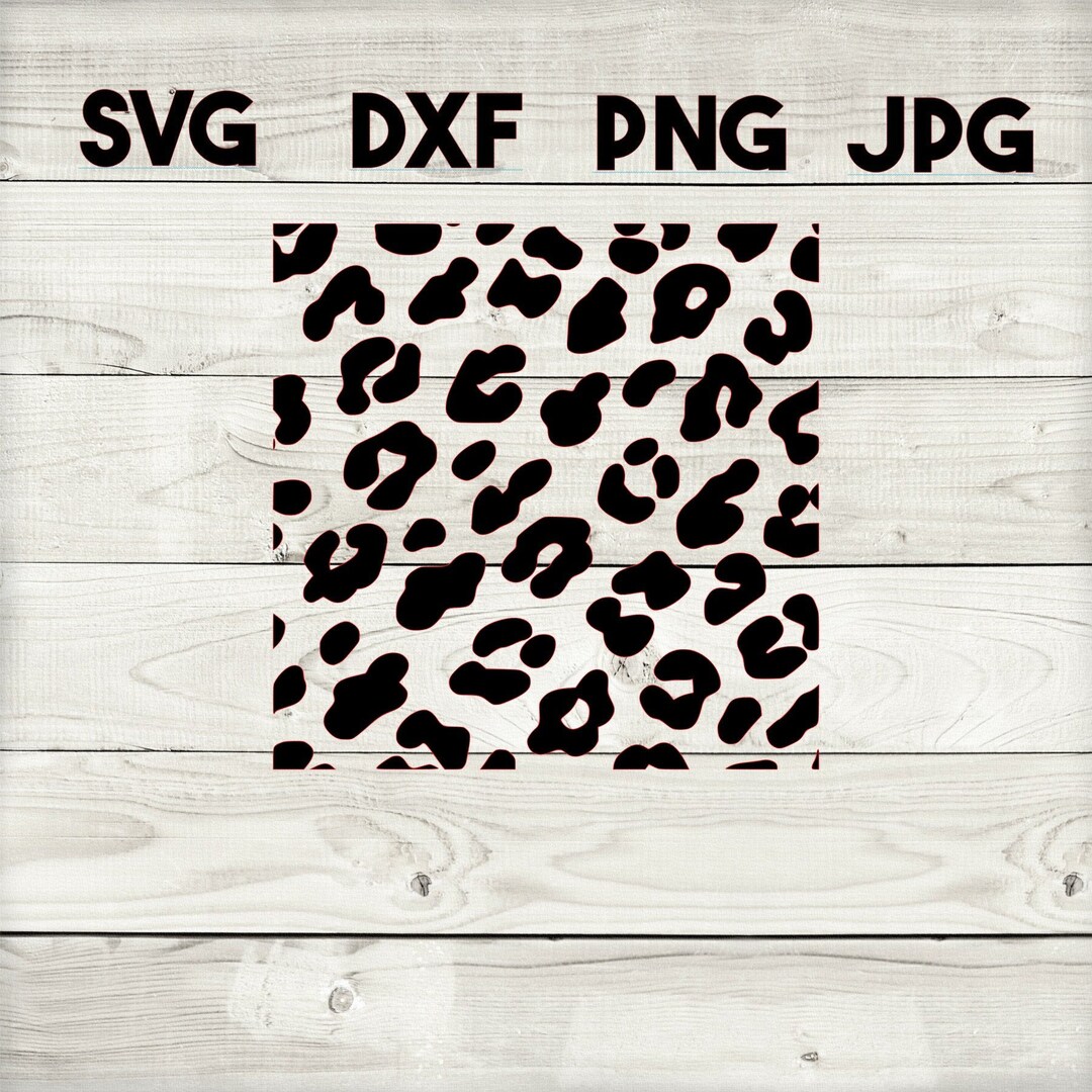 Leopard Print SVG, DXF, Png, Jpg, Digital Download, Silhouette, Cricut ...