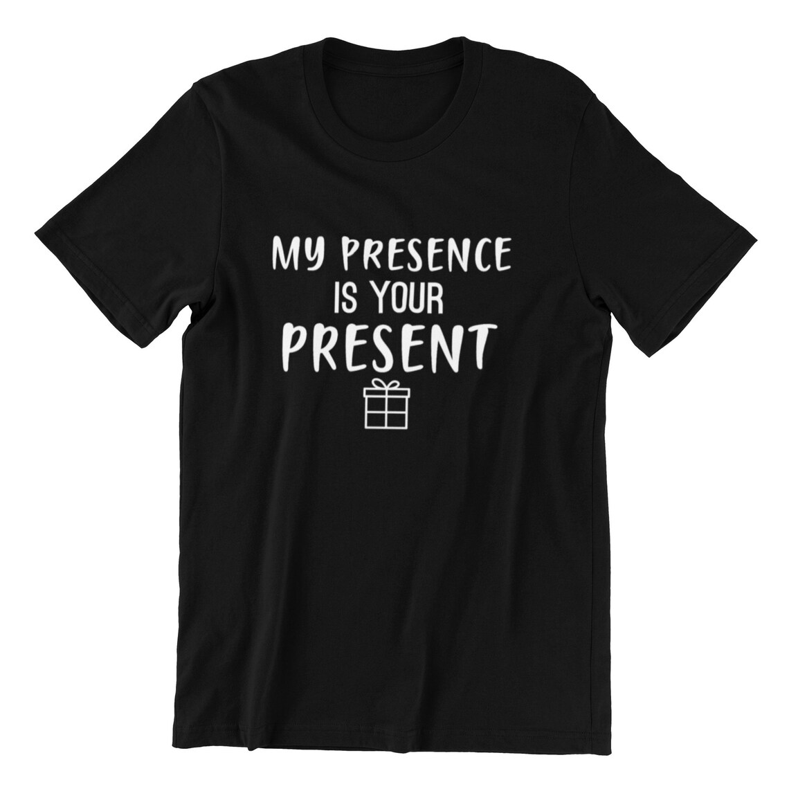 T-shirt My Presence is Your Present Christmas Holiday Custom - Etsy