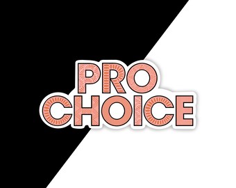 Pro Choice Sticker - Etsy