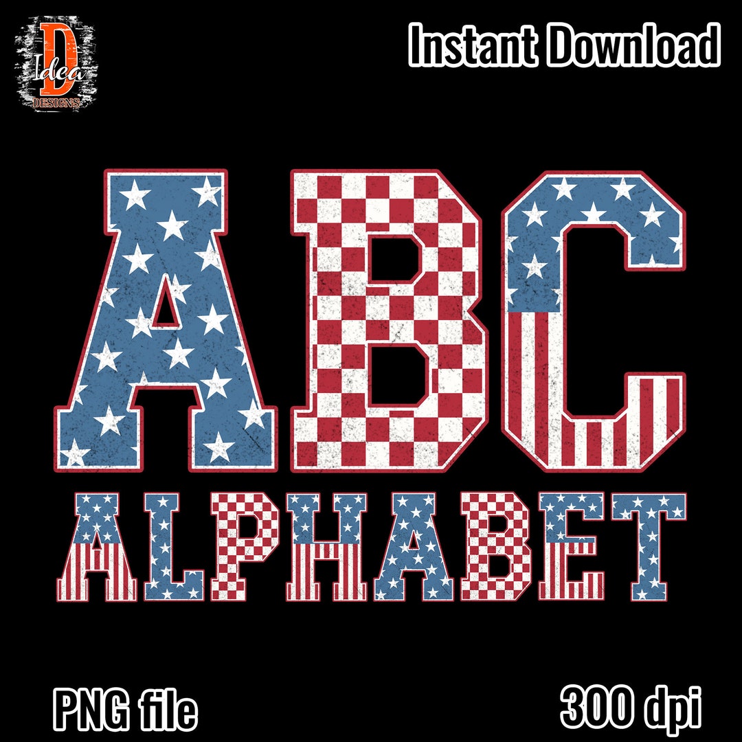 Distressed Patriotic Alphabet PNG: 4th of July (digital Download) - Etsy