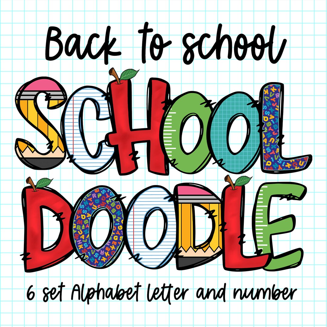 School Doodle Letters & Numbers PNG Clipart: Back to School Alpha Pack ...