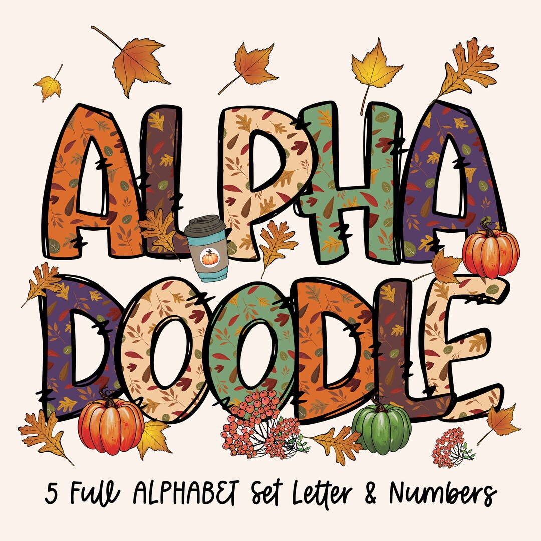 Doodle Alphabet Fall Autumn Leaves Letters & Numbers PNG, Alpha Doodle ...