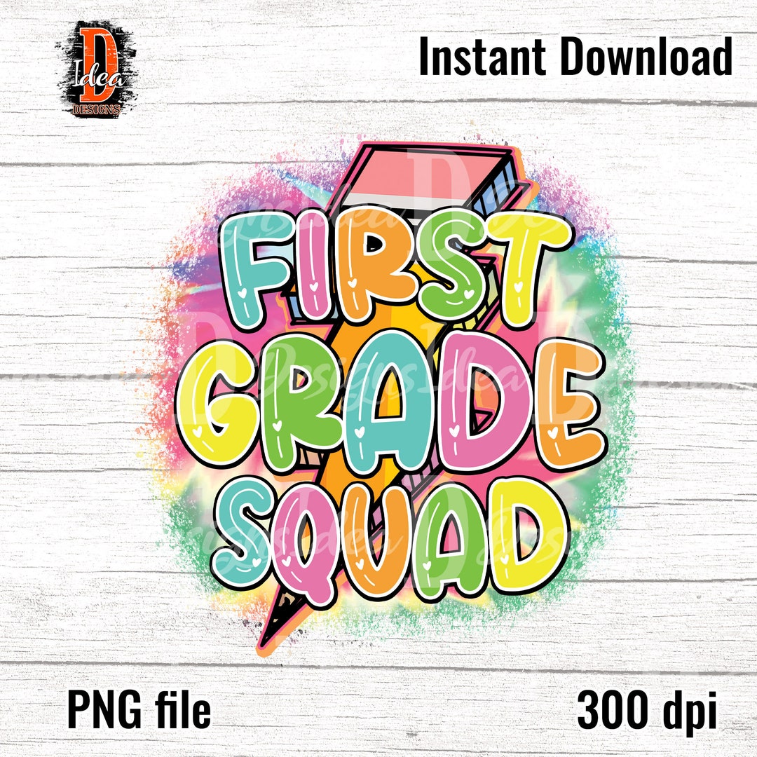 First Grade Squad Png , Digital Png File , Sublimation PNG File ...