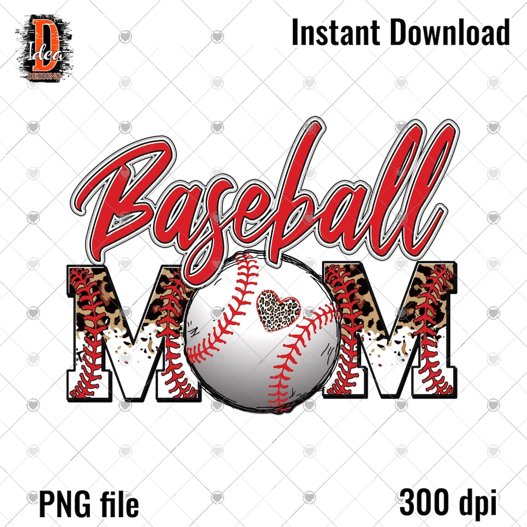 Baseball Mom Sublimation PNG , Baseball Season , Sports Design for Mom ...