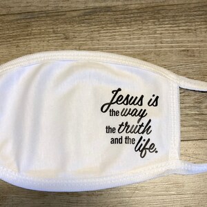 Bible Verse Face Mask/cotton Face Mask /jesus is the Way the Truth and ...