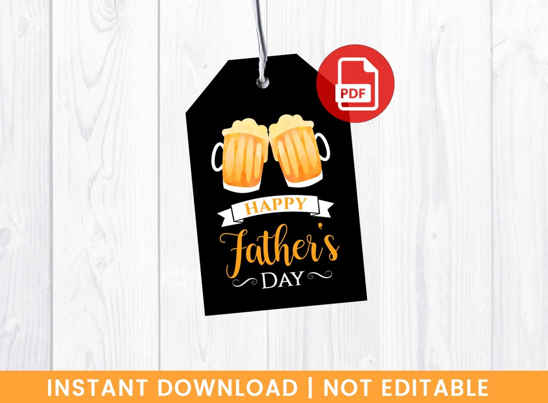 Printable Happy Father's Day Gift Tags, Beer Inspired for Dad ...