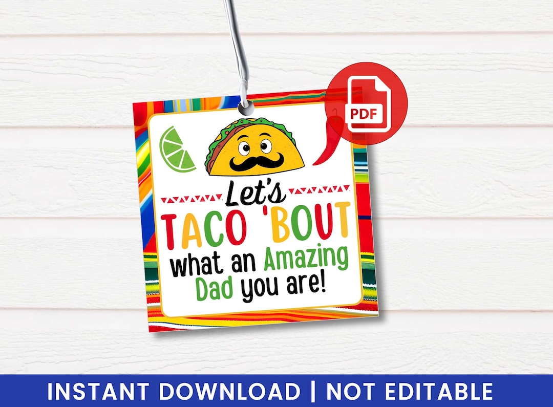 Printable Mexican Tacos Themed Gift Tags, DIY Father's Day Treat Tags ...