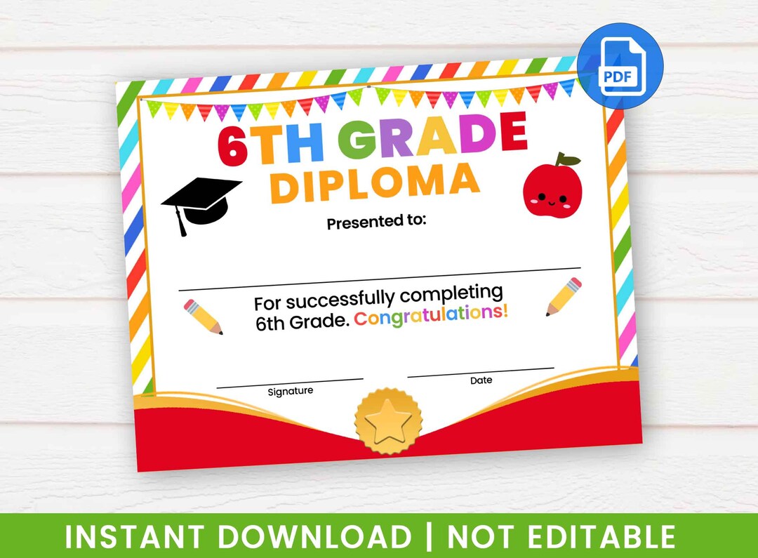 Printable 6th Grade Graduation Diploma, End of School Certificate, PDF ...