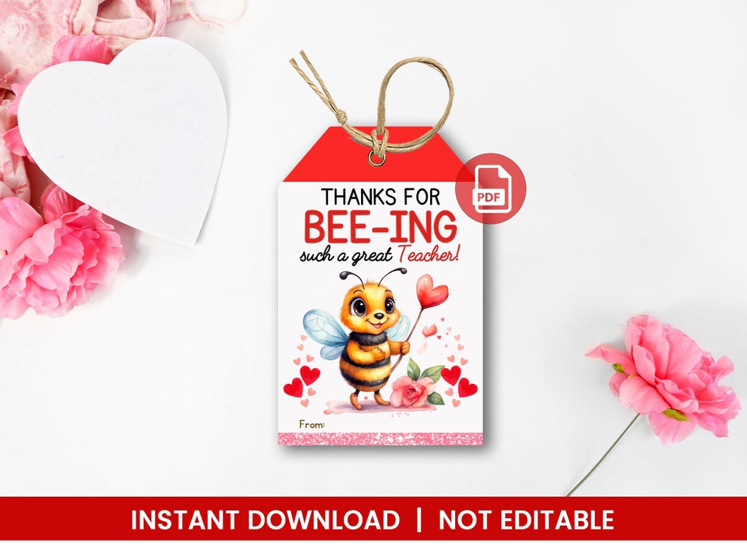 Valentine's Day Gift Tags Thanks for BEEING Such a Great Teacher ...