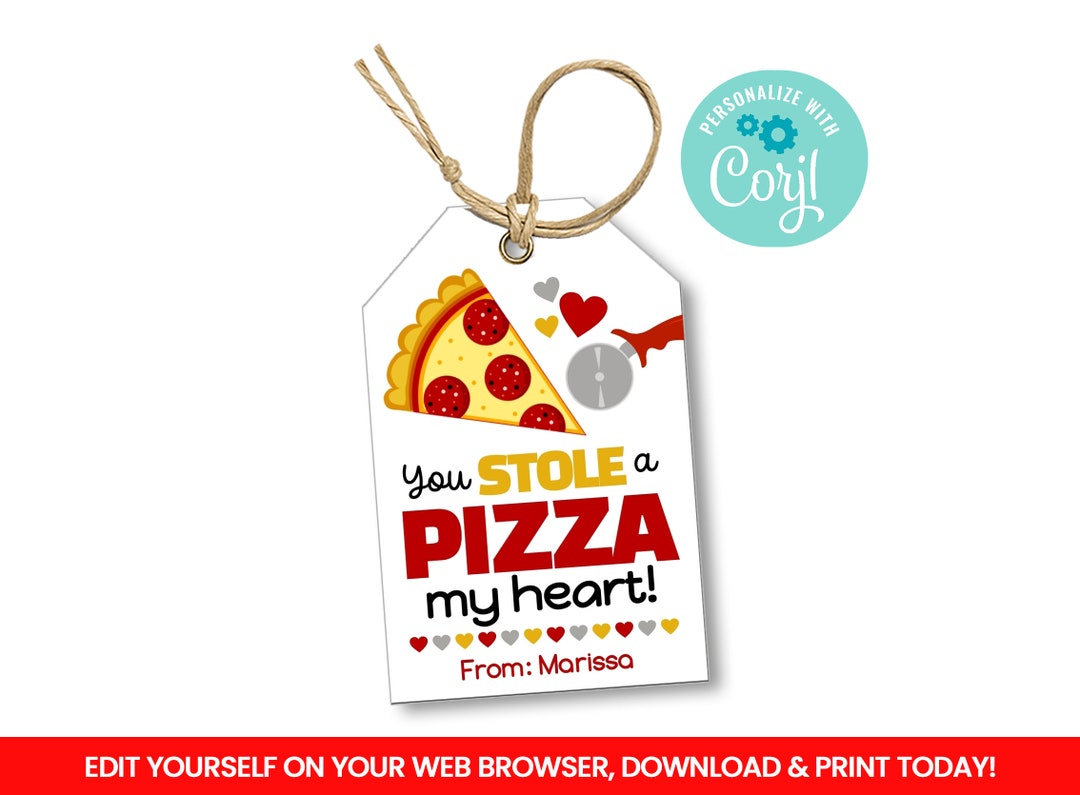 EDITABLE Pizza Gift Tags, Slice It Treat Tags Ideas, Valentine Self ...