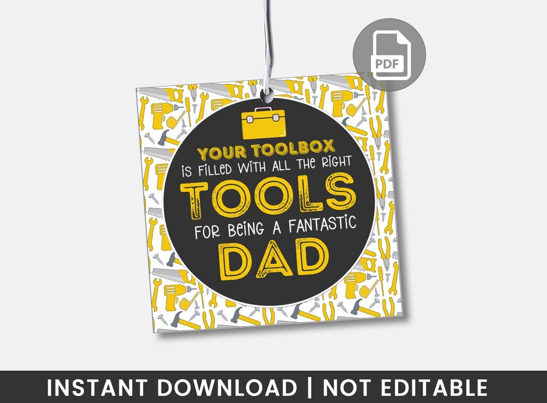 Printable Tool-themed Father's Day Gift Tags, Your Toolbox is Filled ...