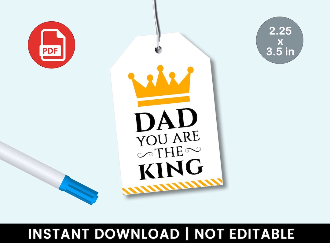 Printable 'dad, You Are the King' Crown Gift Tag, Dad Appreciation PDF ...