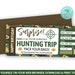 EDITABLE Hunting Trip Surprise Ticket, Happy Birthday Self Editing ...