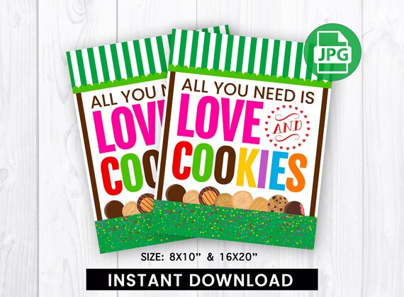 All you need is love and cookies Printable Sign, Scout Cookie Booth ...