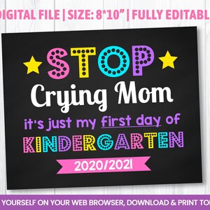 EDITABLE 1st Day of School Chalkboard Sign, Stop Crying Mom Self ...