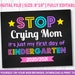 EDITABLE 1st Day of School Chalkboard Sign, Stop Crying Mom Self ...