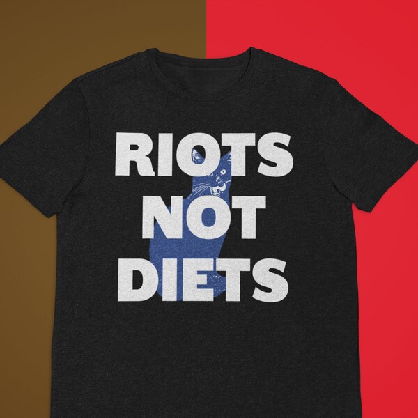 Riots Not Diets - Etsy