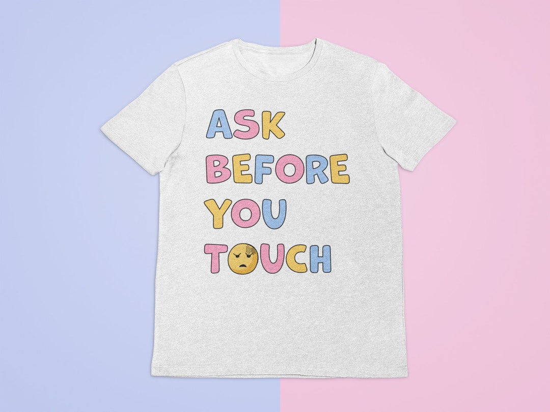 Ask Before You Touch T-shirt Autism Awareness Support Tee - Etsy