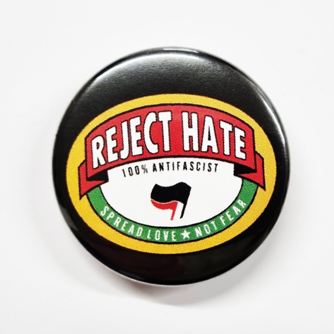 Reject Hate Badge - Etsy UK