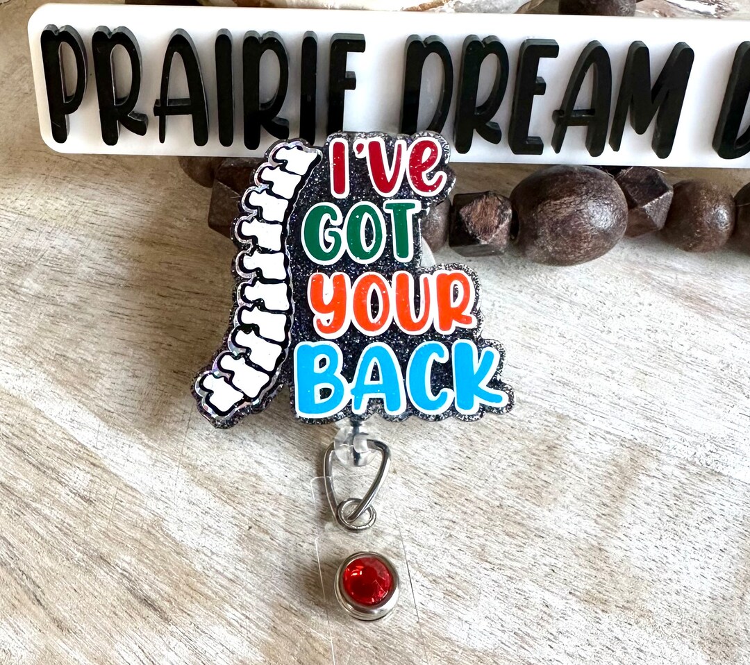 I've Got Your Back Badge Reel, Chiropractic Badge Reel, Orthopedic ...