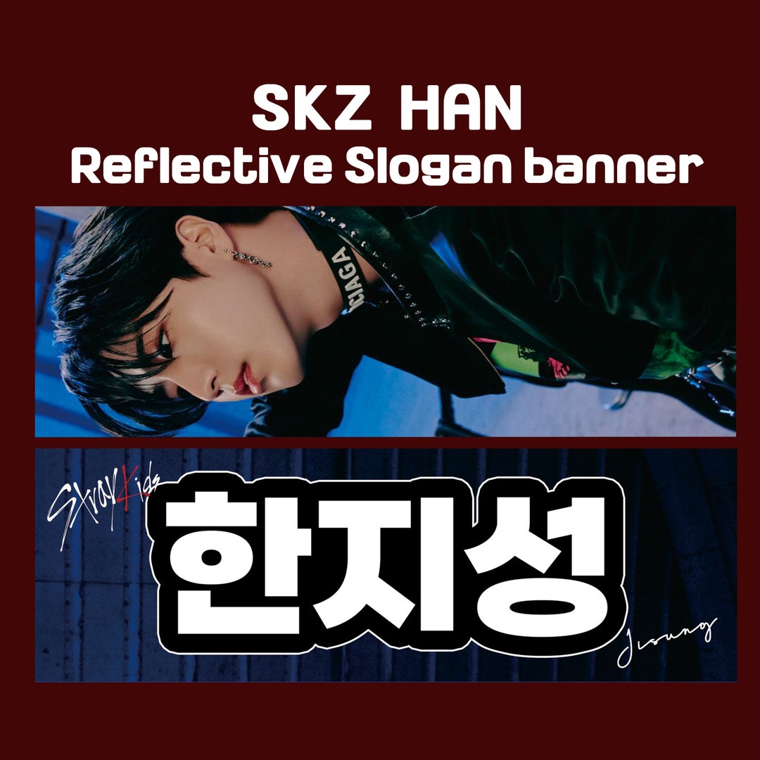Stray Kids Han Reflective Slogan Banner - Etsy