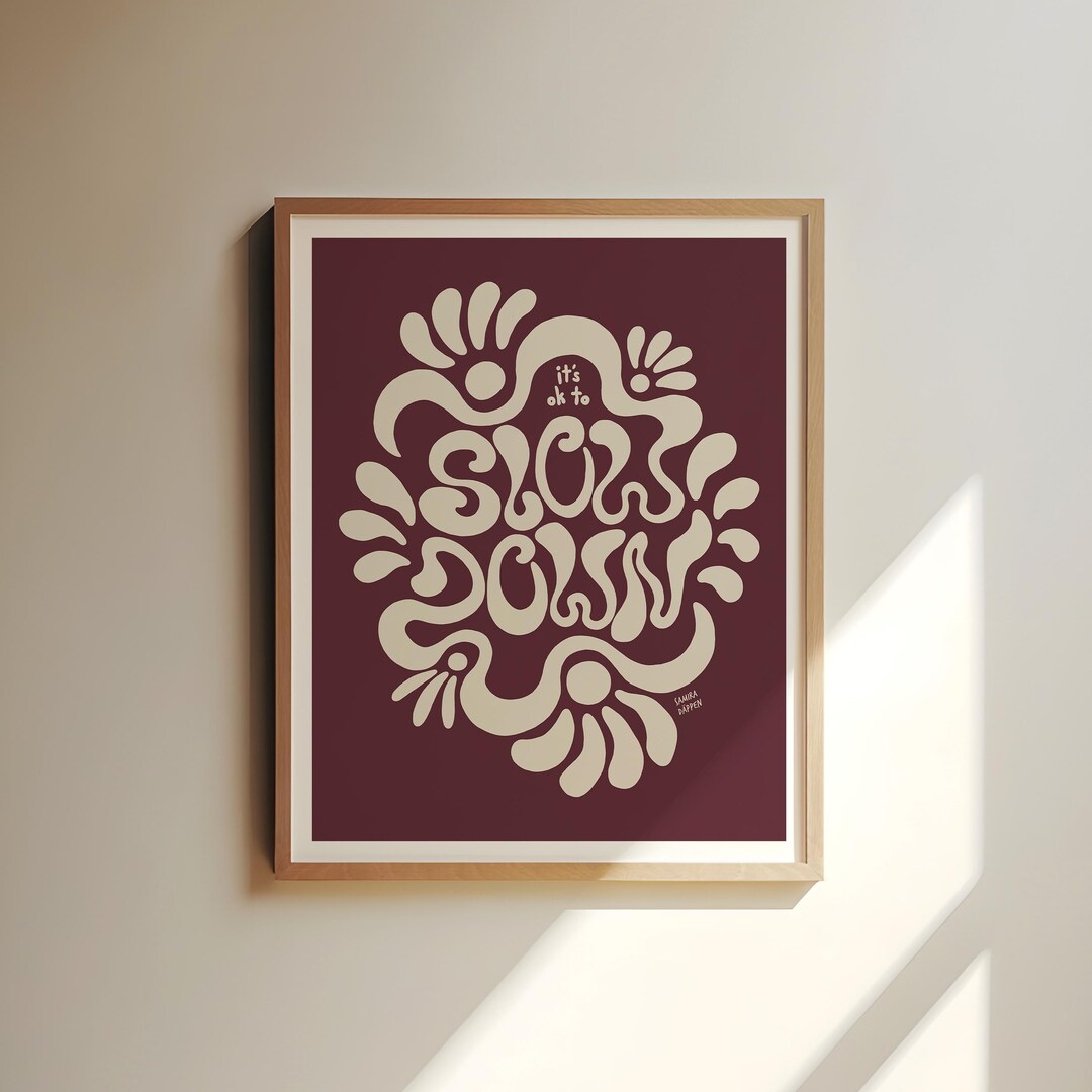 Inspirational Slow Down Wall Art Print in Burgundy, Retro Typography ...