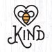 Bee Kind SVG, Be Kind Png, Kindness T-shirt Design, Cute Inspirational ...
