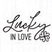 Lucky in Love SVG for St Patricks Day Saint Patty Tshirt - Etsy