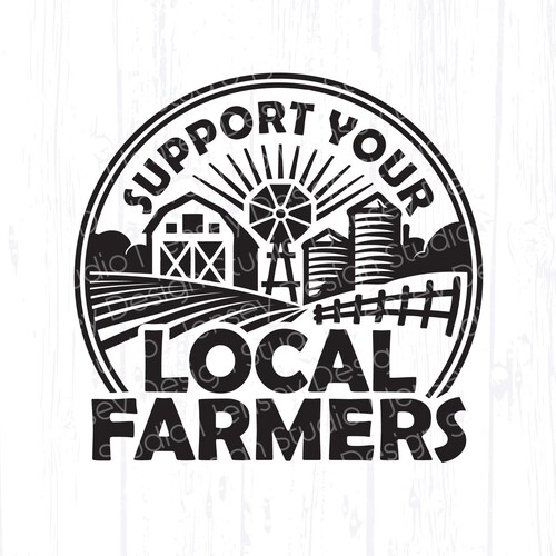 Support Your Local Farmer SVG Farming Svg Farm Svg | Etsy