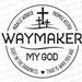 Way Maker Svg, Waymaker Svg, Miracle Worker Promise Keeper Shirt Design ...