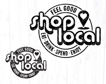 Support Local SVG | DFX | PNG | Shop Small Svg | Support Small Business ...