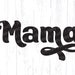Mama SVG Mom Life SVG Hand Drawn Script Design Mothers Day - Etsy