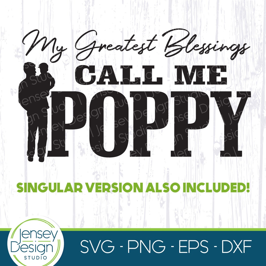 My Greatest Blessings Call Me Poppy Svg, Grandchildren Fathers Day ...