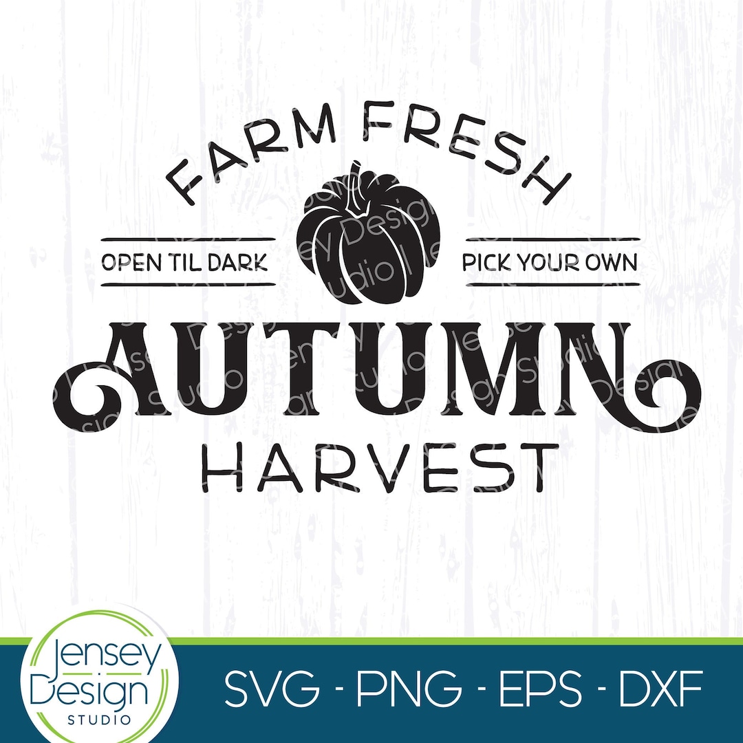 Farm Fresh Sign Svg, Autumn Harvest Svg, Seasonal Pumpkin Clipart ...
