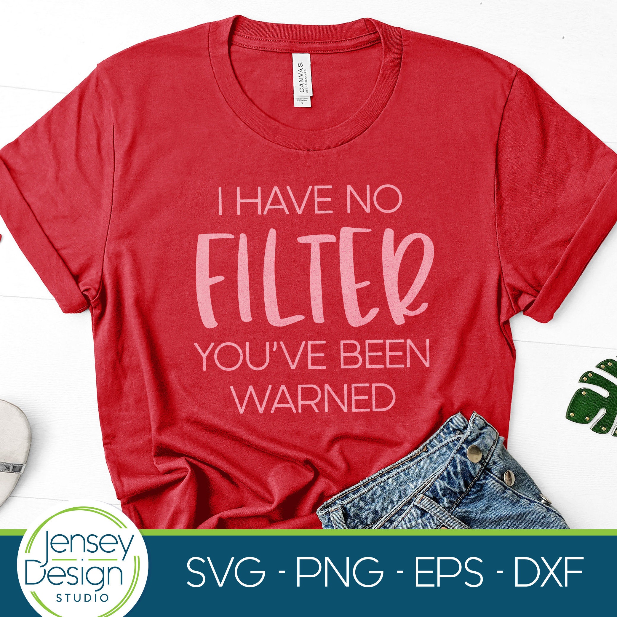 I Have No Filter SVG, Sarcastic Swear Mom Quotes, Rude Coffee Mug ...