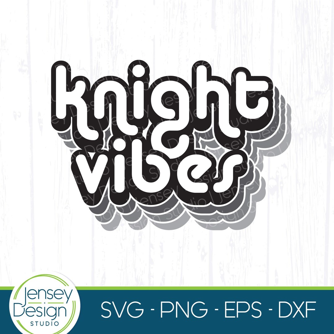 Knight Vibes Team Mascot Svg, School Spirit Wear Png, Knights Pride ...