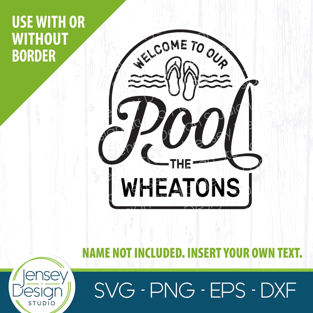 Welcome to Our Pool Svg, Home Swimming Pool Sign Svg, Family Last Name ...